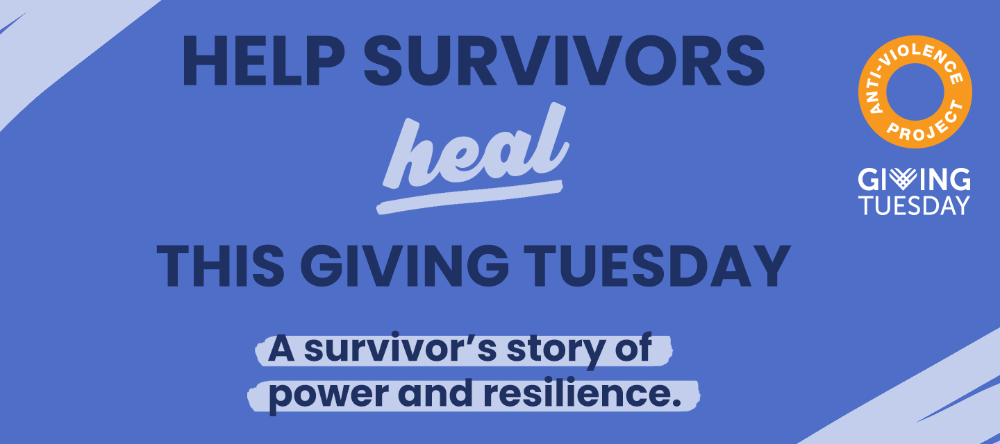 AVP + Giving Tuesday - NYC Anti-Violence Project